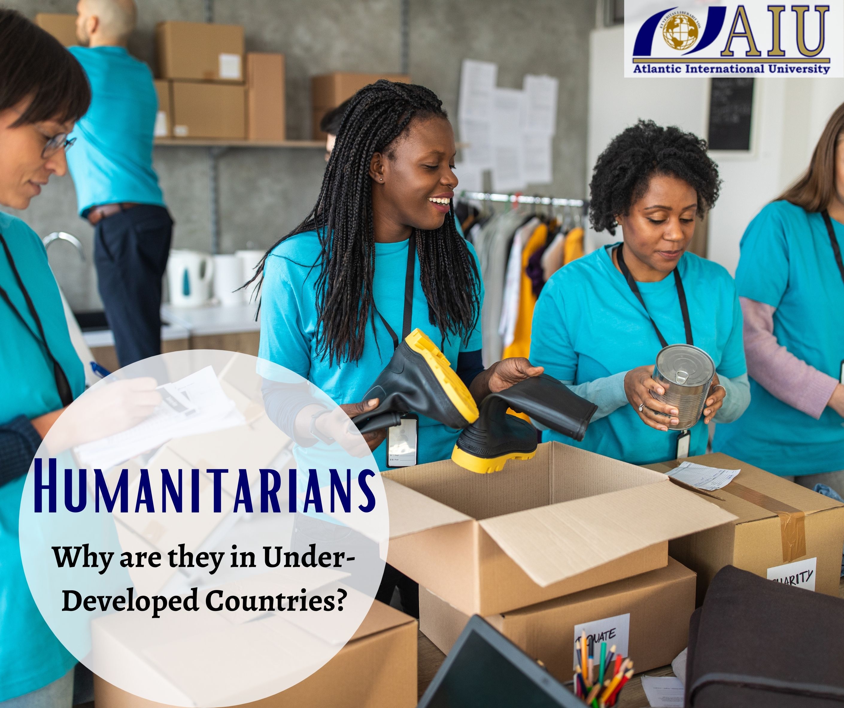 Humanitarian? Why in under-developed countries?